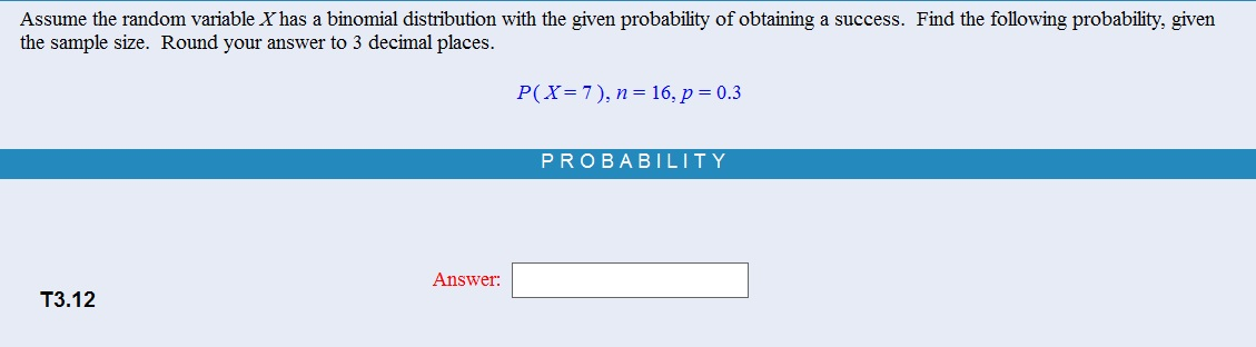 Solved Assume the random variable X has a binomial | Chegg.com