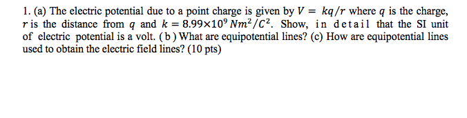 Solved I. (a) The electric potential due to a point charge | Chegg.com