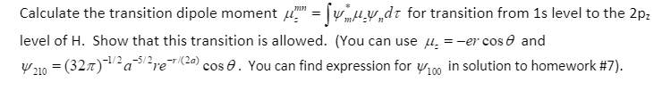 Calculate the transition dipole moment mu_z^mn = | Chegg.com