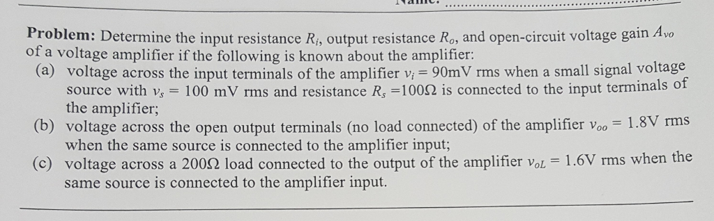 Solved Problem Determine The Input Resistance R Output 6254
