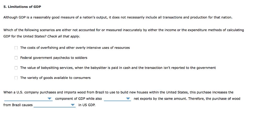 Solved 5. Limitations of GDP Although GDP is a reasonably | Chegg.com Solved 5. Limitations of GDP Although GDP is a reasonably | Chegg.com