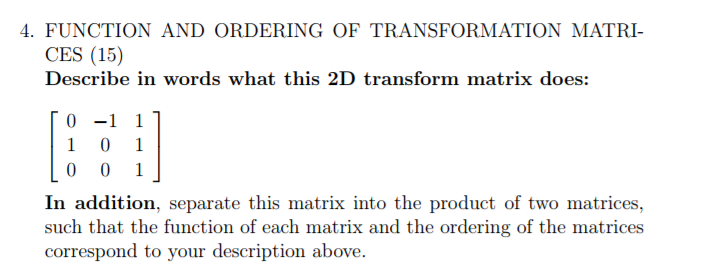 Solved FUNCTION AND ORDERING OF TRANSFORMATION MATRICES (15) | Chegg.com