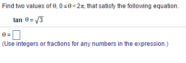 Solved Find two values of theta, 0