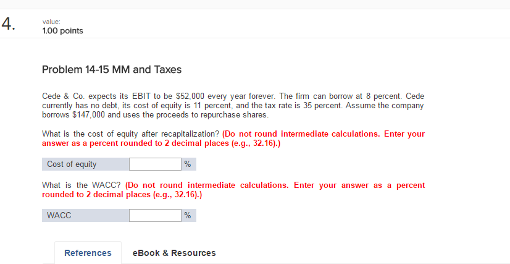 Solved Cede Co Expects Its EBIT To Be 52 000 Every Year Chegg