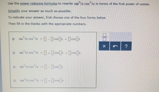 Solved Use the power reducing formulas to rewrite sin sx cos | Chegg.com