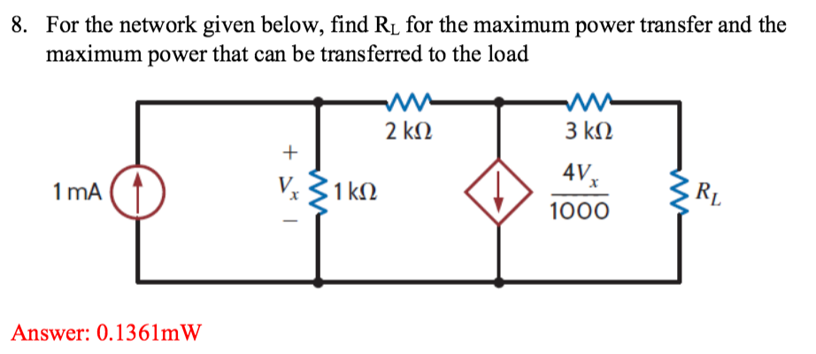 Solved For the network given below, find RL for the maximum | Chegg.com