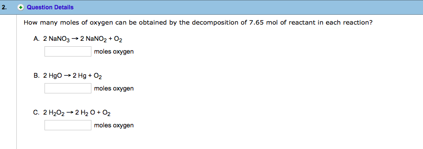 Solved 2. +Question Details How many moles of oxygen can be | Chegg.com
