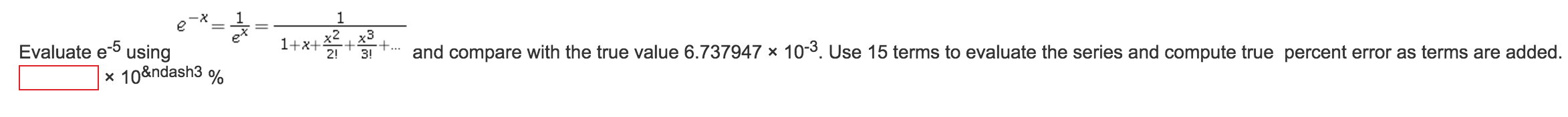 Solved Evaluate E 5 Using E X 1ex 11 X X22 