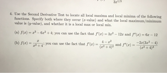 Solved Use the Second Derivative Test to locate all local | Chegg.com