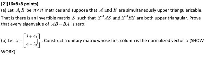 Solved Let A, B be n times n matrices and suppose that A and | Chegg.com