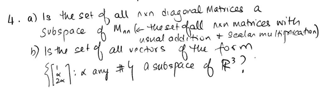 Solved Is the set of all n times n diagonal matrices a | Chegg.com