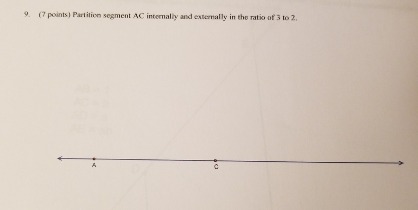 Solved 9. (7 points) Partition segment AC internally and | Chegg.com