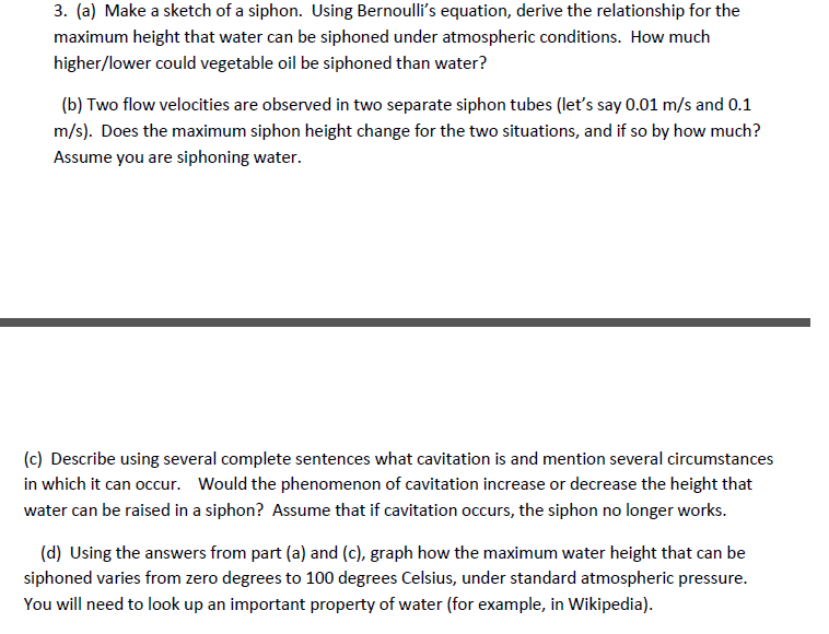 Solved Make a sketch of a siphon. Using Bernoulli's | Chegg.com