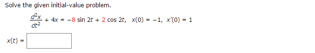 Solved Solve the given initial-value problem. | Chegg.com