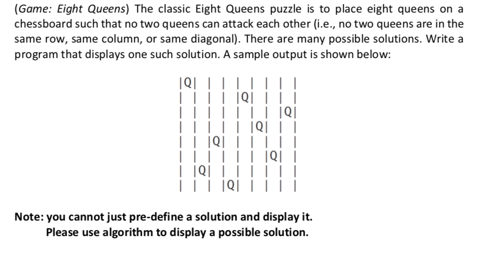 Solved (Game: Eight Queens) The classic Eight Queens puzzle | Chegg.com