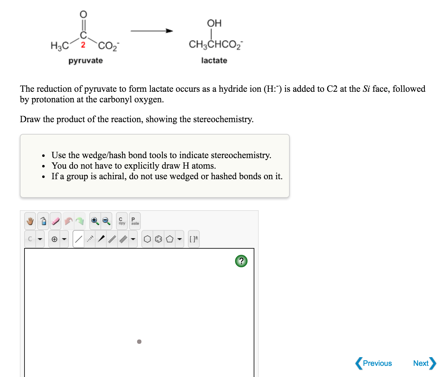Solved The Reduction Of Pyruvate To Form Lactate Occurs As