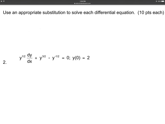 Solved Use an appropriate substitution to solve each | Chegg.com