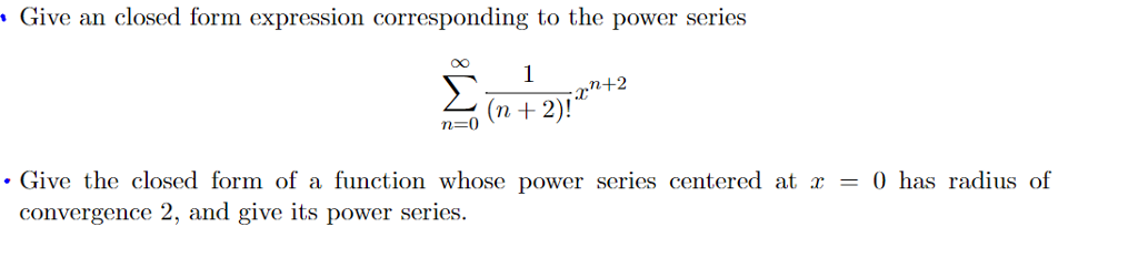 Solved Give an closed form expression corresponding to the | Chegg.com