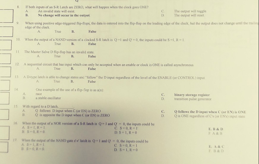 Solved 8. If both inputs of an S-R Latch are ZERO, what will | Chegg.com