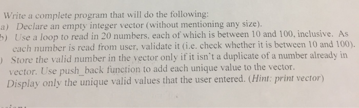Solved Write a complete program that will do the following: | Chegg.com