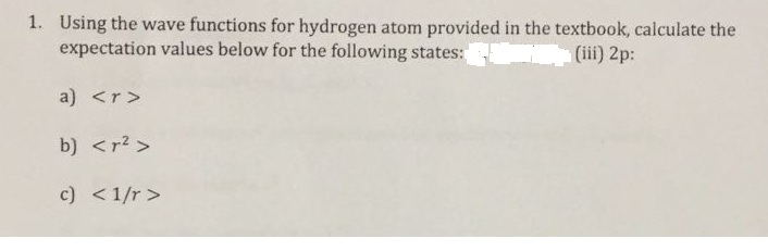 Solved Using The Wave Functions For Hydrogen Atom Provided