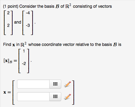 Solved: Consider The Basis B Of R^2 Consisting Of Vectors ... | Chegg.com