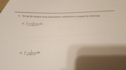 Solved 4. Set up the integral using trigonometric | Chegg.com