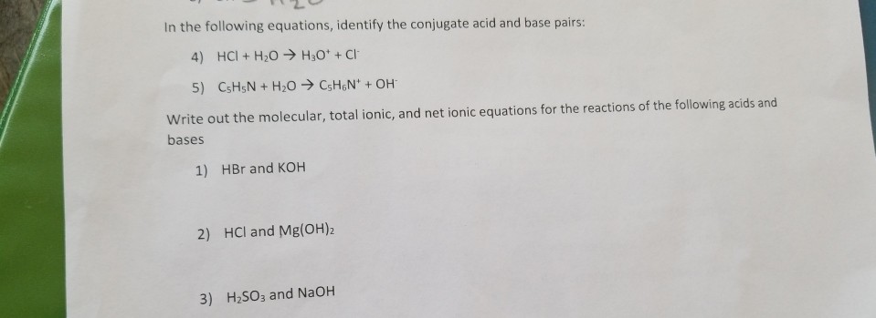 Solved In the following equations, identify the conjugate | Chegg.com