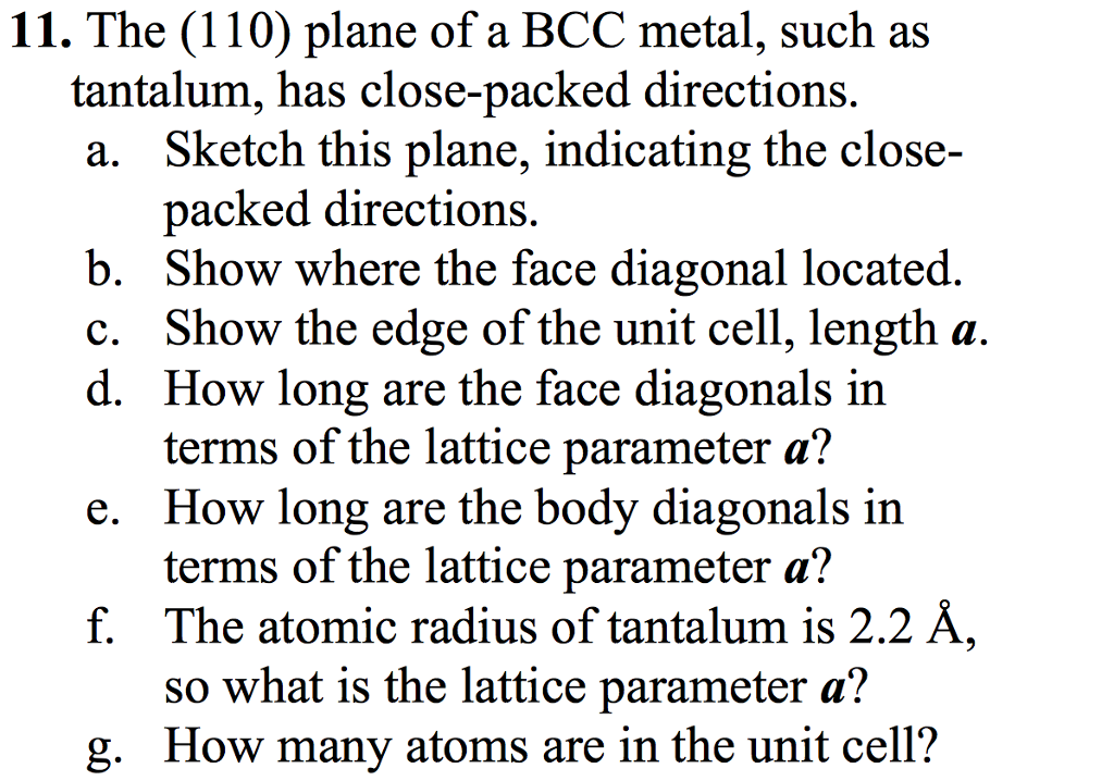 Solved 11. The (110) plane of a BCC metal, such as tantalum, | Chegg.com