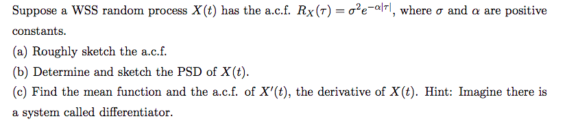 Solved Suppose a WSS random process x(t) has the a.c.f. Rx | Chegg.com