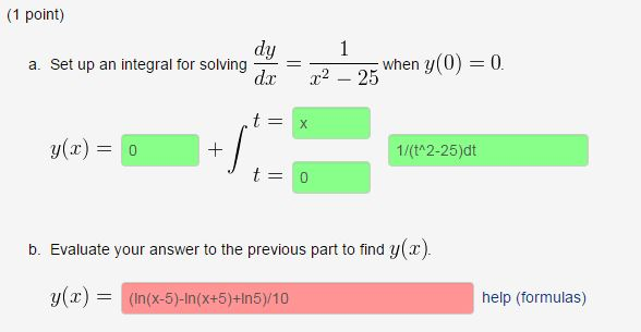 Solved Set up an integral for solving dy/dx = 1/x^2-25 when | Chegg.com