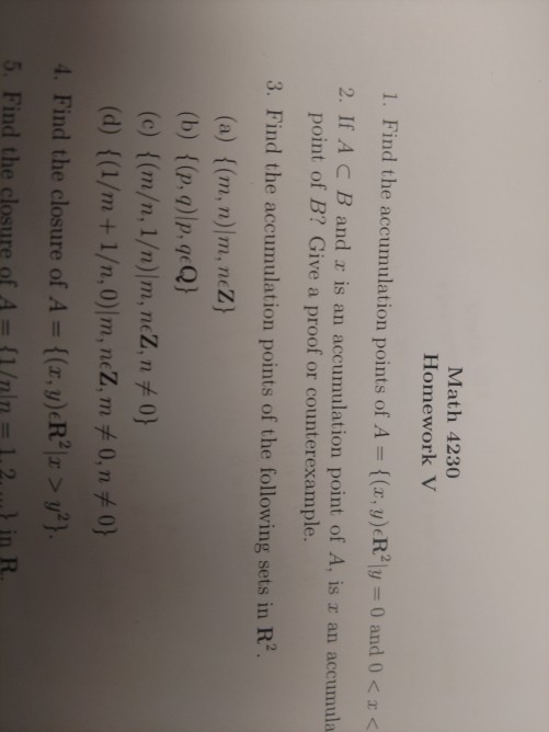 Solved Math 4230 Homework V 1. Find the accumulation points | Chegg.com