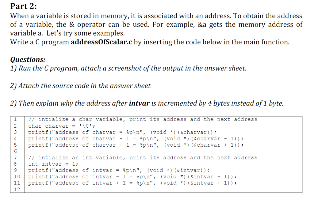 Solved Part 2: When a variable is stored in memory, it is | Chegg.com