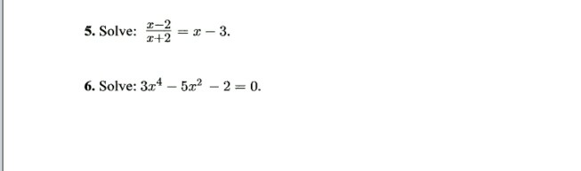 Solved Solve: =z-3. 2+2 6. Solve: 3x4-5x2-2 = 0. | Chegg.com