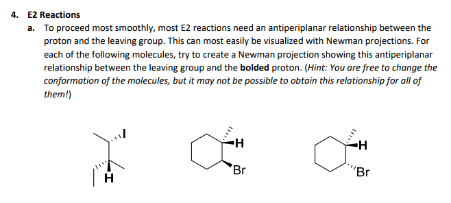 Solved 4. E2 Reactions a. To proceed most smoothly, most E2 | Chegg.com