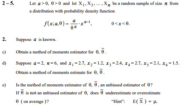 Solved 2-5. Let a> 0, θ>0 and let XI, X2, a distribution | Chegg.com