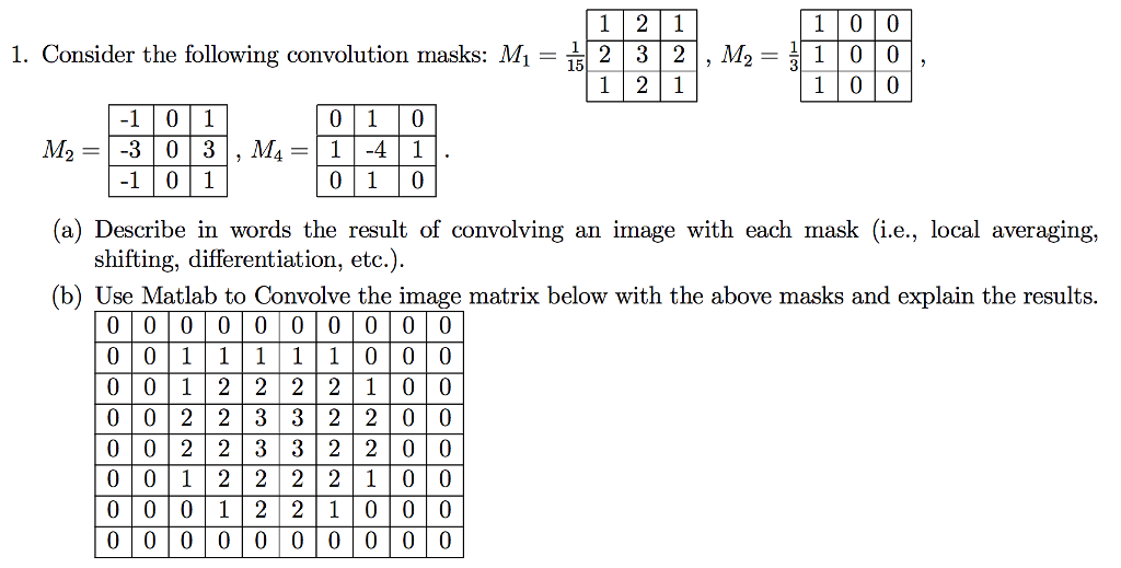 12 1 1. Consider the following convolution masks: Mi | Chegg.com