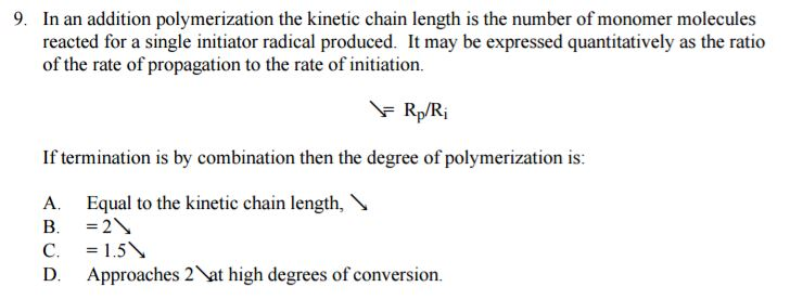 In addition polymerization the kinetic chain length | Chegg.com