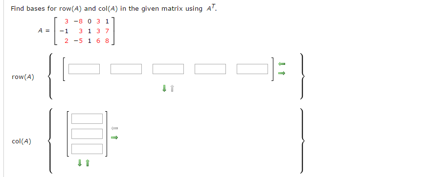 Solved Find Bases For Row A And Col A In The Given Matrix