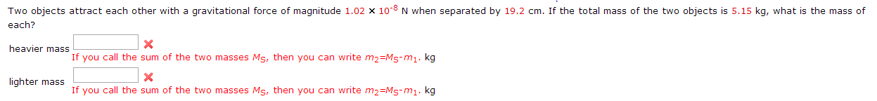 Solved Two objects attract each other with a gravitational | Chegg.com