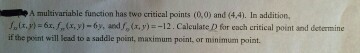 Solved A multivariable function has two critical points (0, | Chegg.com