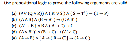 Solved Use propositional logic to prove the following | Chegg.com