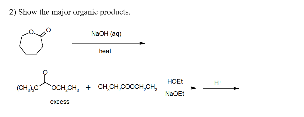 Solved 2) Show the major organic products NaOH (aq) heat | Chegg.com