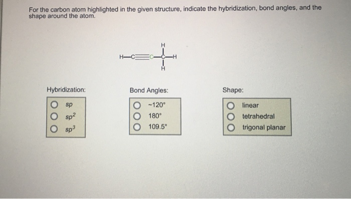 Solved For the carbon atom highlighted in the given | Chegg.com