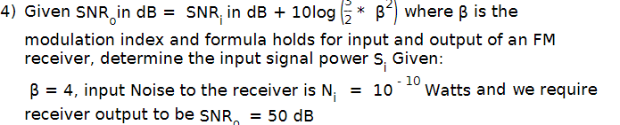 Solved 4) Given SNRoin dB = SNR, in dB+ 10log (2 * β2) where | Chegg.com