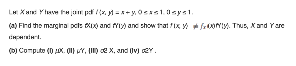 Solved Let X and Y have the joint pdf f(x, y) = x + y, 0 | Chegg.com