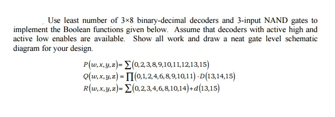 Solved Using a minimum amount of 3 x 8 decoders and NAND3 | Chegg.com