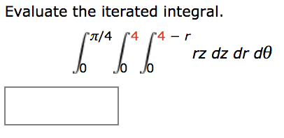 Solved Evaluate the iterated integral. ? | Chegg.com