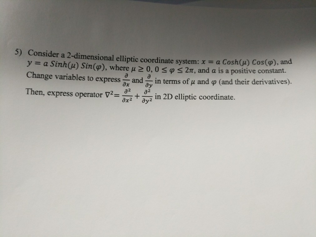 Solved 5) Consider a 2-dimensional elliptic coordinate | Chegg.com