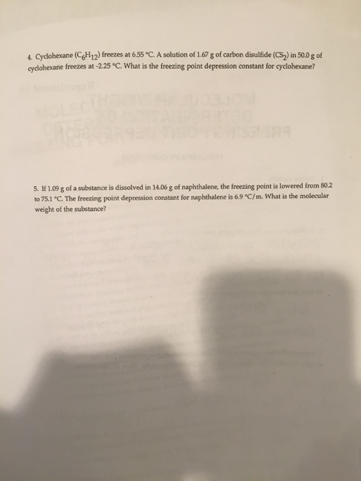 Solved Cyclohexane (C_6H_12) freezes at 6.55 degree C. A | Chegg.com